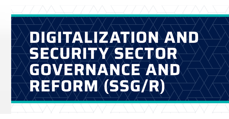 Digitalization and security sector governance and reform | DCAF ...