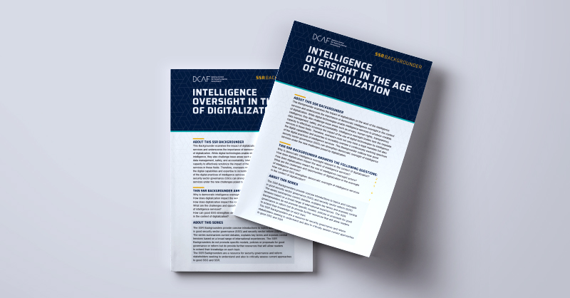 Intelligence oversight in the age of digitalization | DCAF – Geneva ...