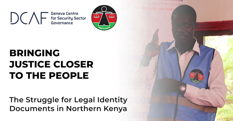 Mini documentary: access to legal identity documents in Kenya | DCAF ...