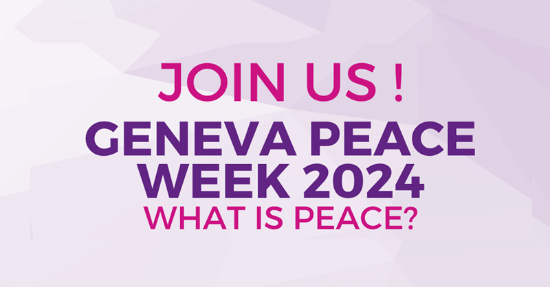 Geneva Peace Week 2024 | DCAF – Geneva Centre for Security Sector ...