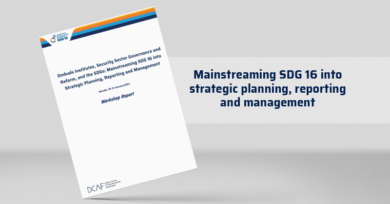 Mainstreaming SDG 16 into strategic planning, reporting and management ...